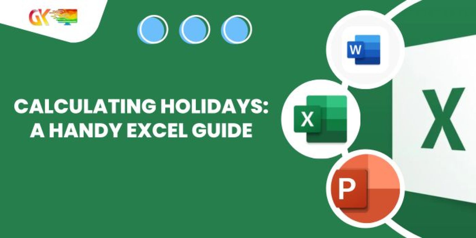 Calculating Holidays: A Handy Excel Guide