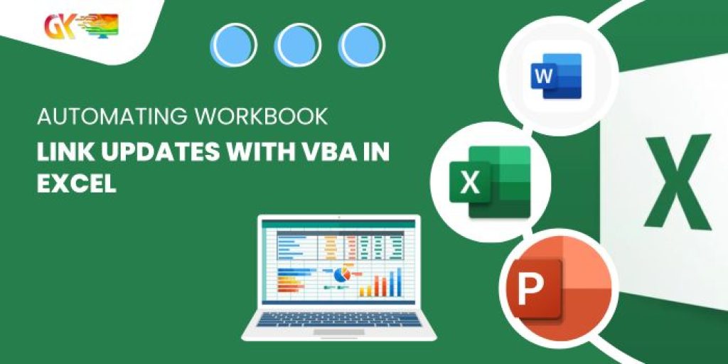 Automating Workbook Link Updates with VBA in Excel