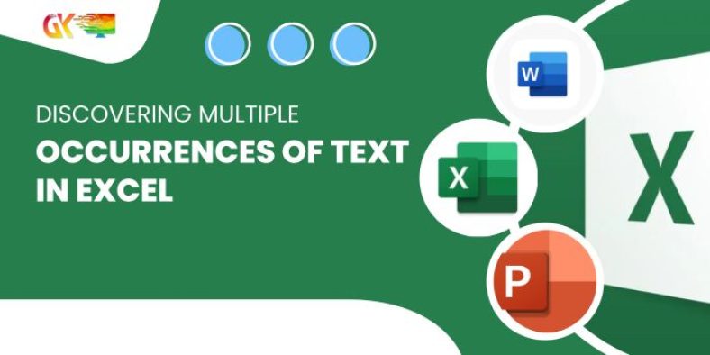 Discovering Multiple Occurrences of Text in Excel