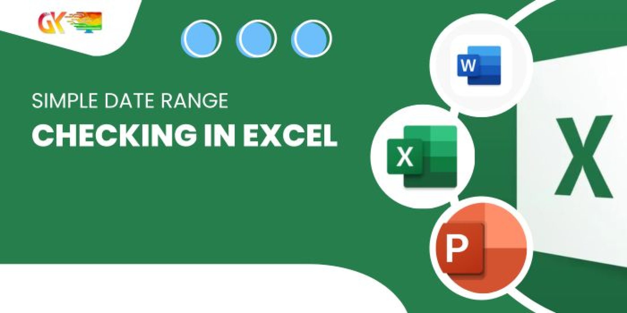 Simple Date Range Checking in Excel